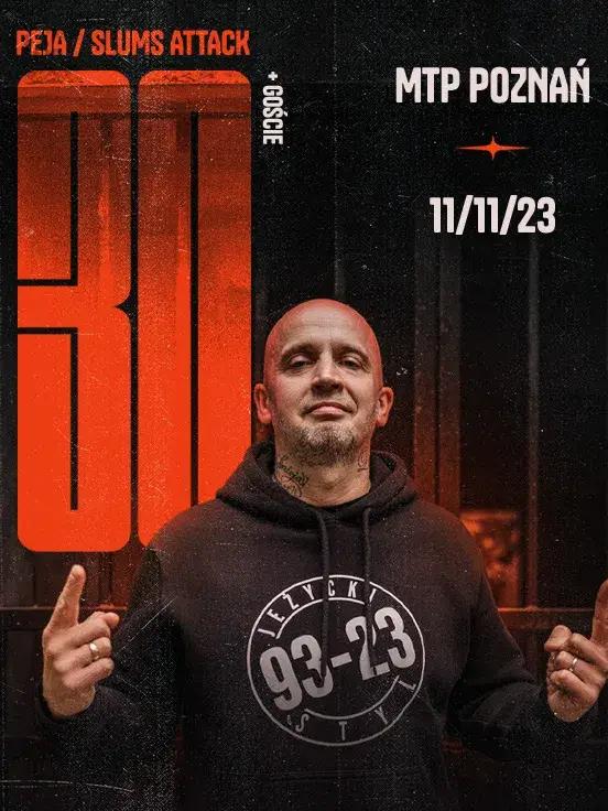 XXX Lecie PEJA/SLUMS ATTACK - Koncert - 11 Listopad 2023 - Poznań - Atrakcje.pl